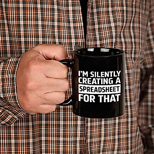 MargoDream Funny Accountant Gifts, Excel Spreadsheet Mug, Appreciation Funny Mug Im Silently Creating A Spreadsheet For That Gift For Men Women Boss CPA Coworkers Accountant Black Coffee Mug 11 Oz