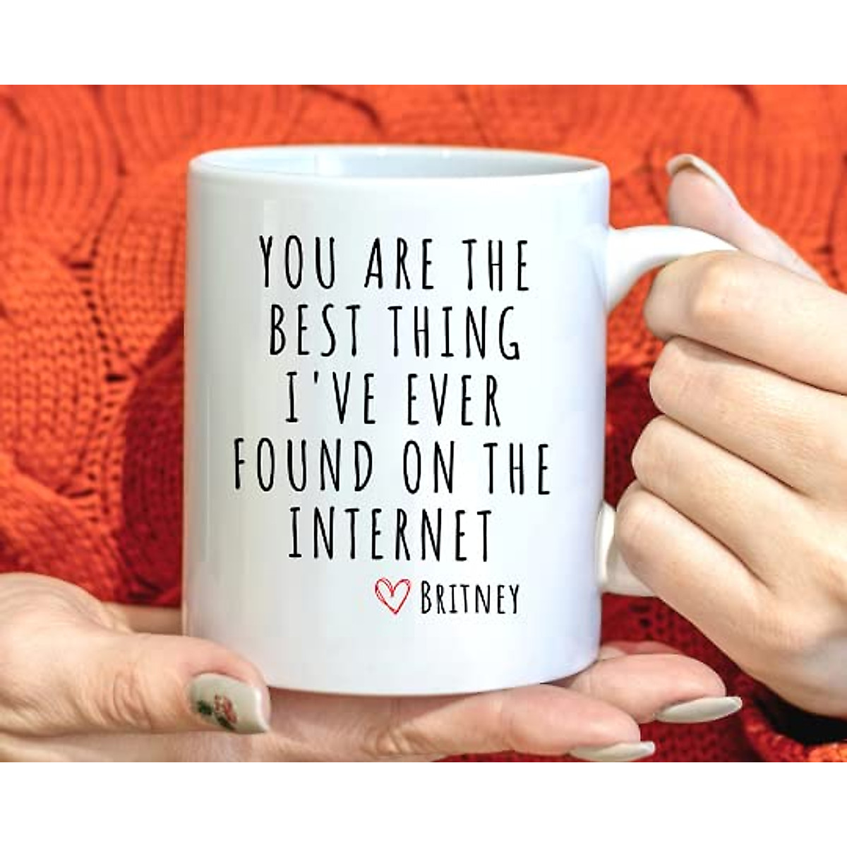 You Are The Best Thing I Ever Found On The Internet Mug, Boyfriend Valentines Day Gift for Him, Funny Gift for Him, Husband Anniversary Gift