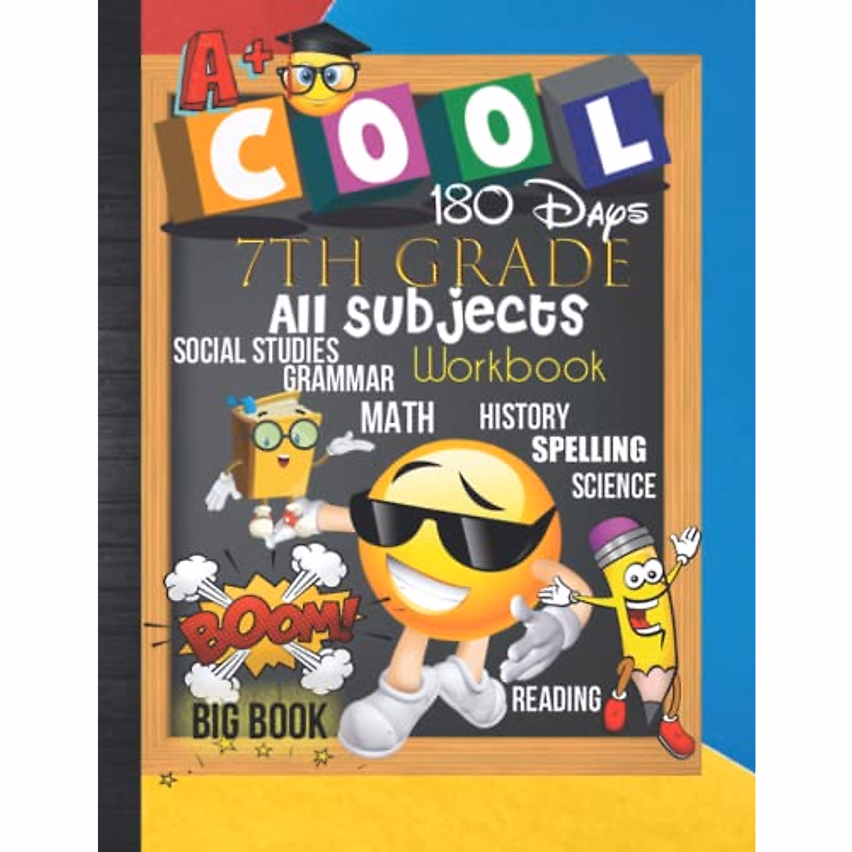 180 Days 7th Grade All Subjects Workbook: 7th Grade All In One Homeschool 1 School Year Curriculum Worksheets: Math, Language Arts, Science, History, ... Tracker Sheets and End-of-Year Elevation Form