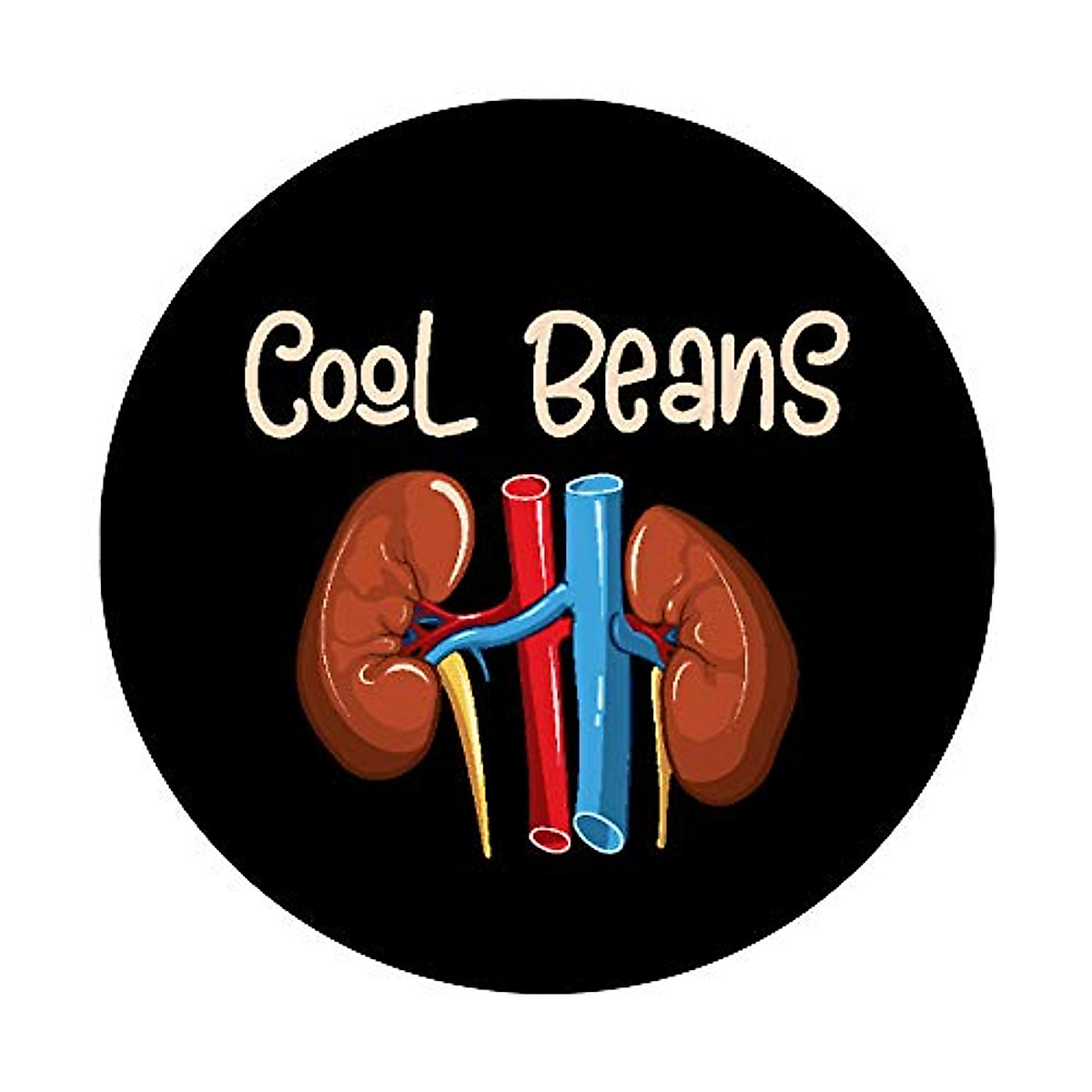 Cool Beans Gifts - Kidneys Slang - Nephrology Dialysis Gift PopSockets PopGrip: Swappable Grip for Phones & Tablets