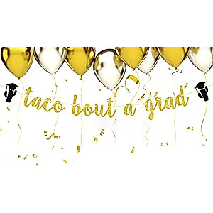 Taco Bout a Grad Banner, Taco Party Decorations Sign Decor, Congrats Grad, 2023 High School/College/Senior Graduation Party Decorations Supplies (Gold Glitter)