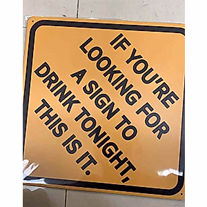 Sign To Drink Tonight 12" x 12" Funny Tin Sign Man Cave Home Bar Decor