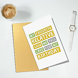 Humorous Birthday Card for Cousin Nephew Niece, Funny Happy Birthday Card, Bday Greeting Card for Uncle Aunt Sister Brother, Favorite Relative