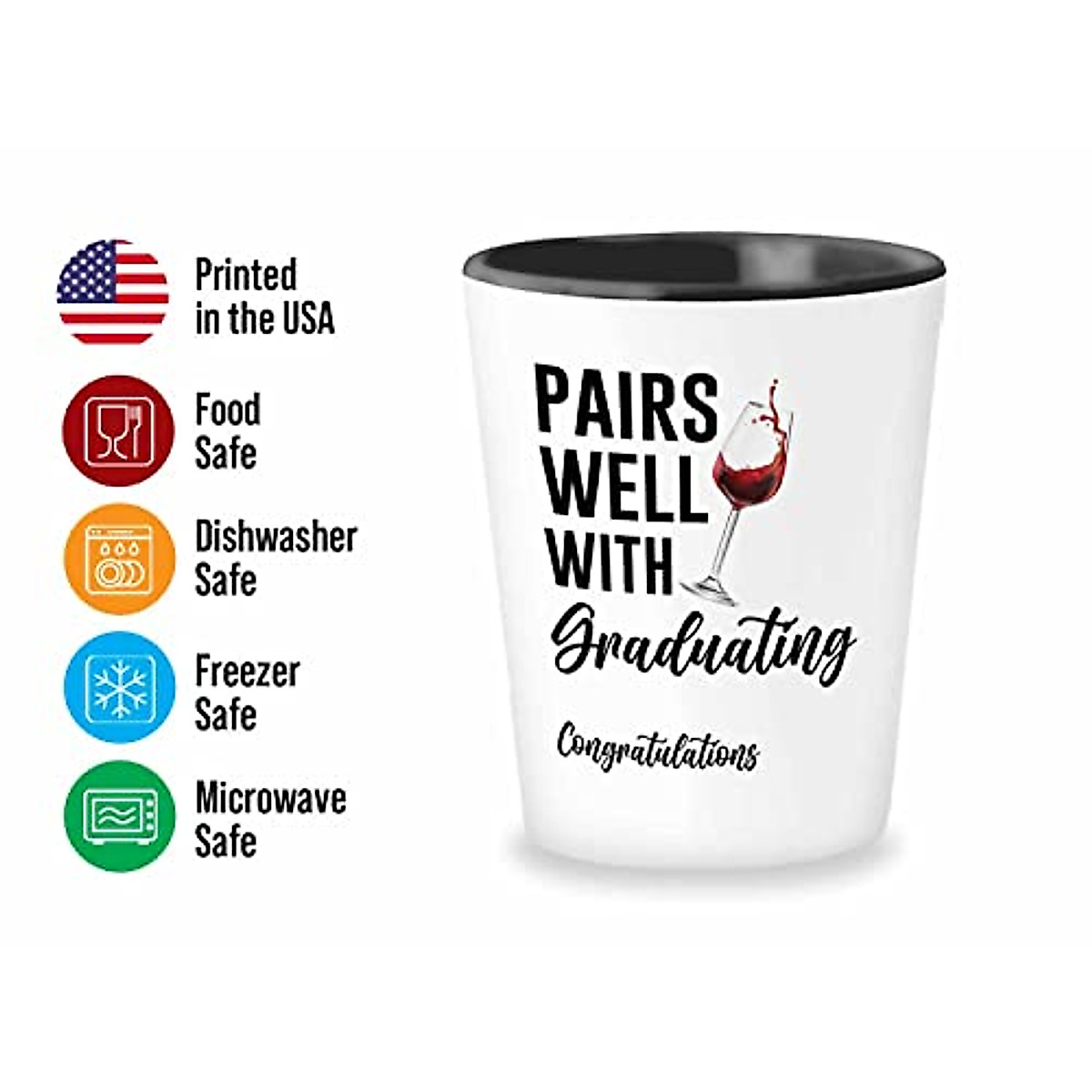 Bubble Hugs Wine Lover Shot Glass 1.5oz - Pairs Well With Graduating - Alcoholic Drinker Cocktail Wine Beer Graduation Savant School College