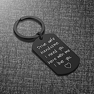 iWenSheng Drive Safe Keychain for Boyfriend - Drive Safe Handsome I Need You Here With Me Keyring Birthday Valentine’s Day Gifts for Him Boyfriend Husband Gifts