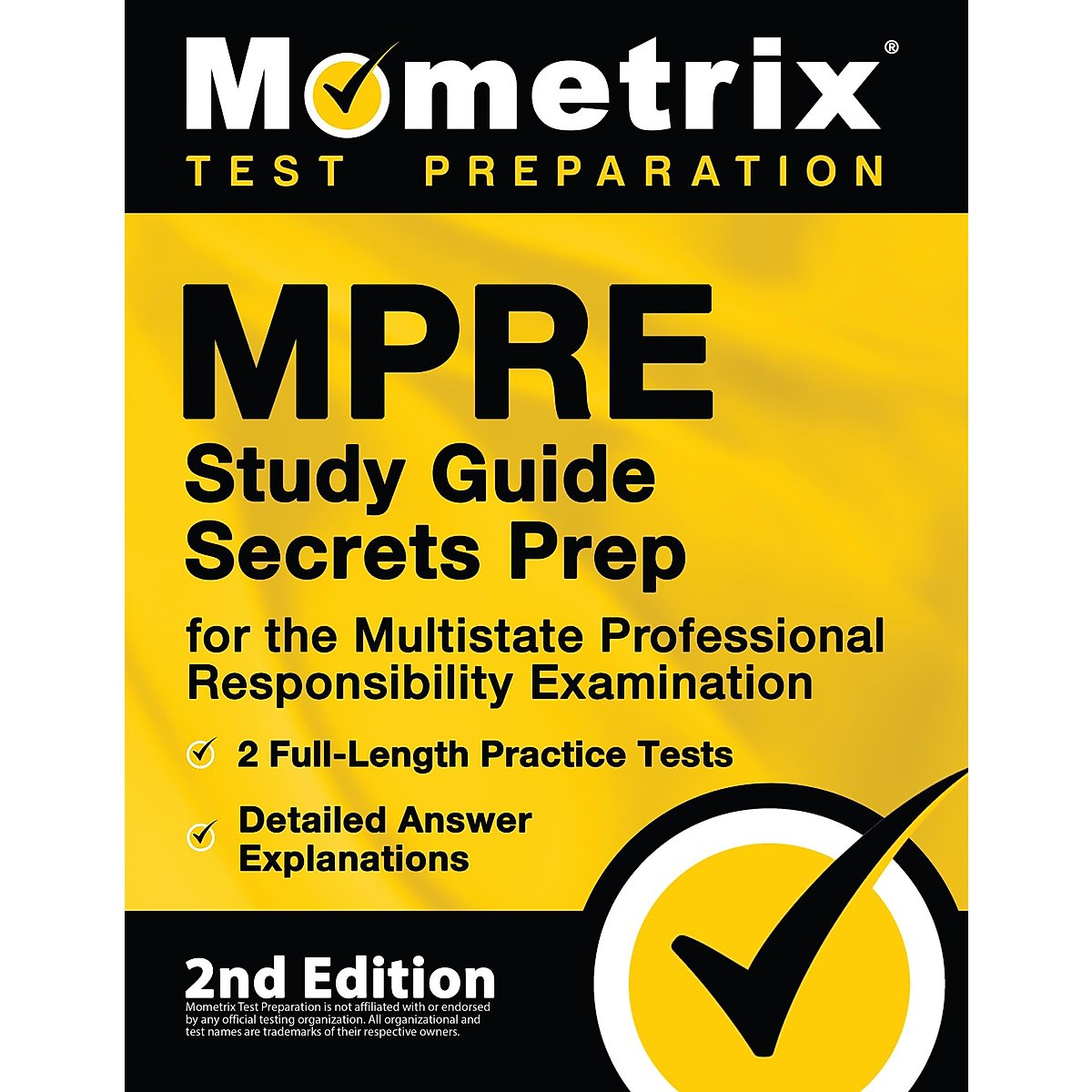 MPRE Study Guide Secrets Prep for the Multistate Professional Responsibility Examination, 2 Full-Length Practice Tests, Detailed Answer Explanations: [2nd Edition]