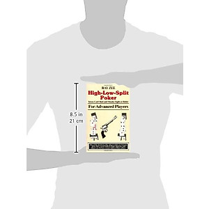 High Low Split Poker for Advanced Players: Seven Card Stud and Omaha Eight or Better (For Advanced Players Series)