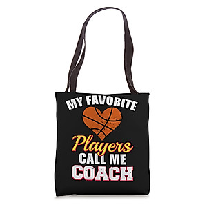 My Favorite Players Call Me Coach Funny Basketball Coach Tote Bag