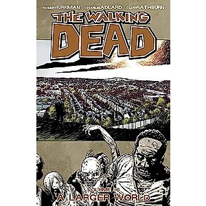 The Walking Dead: A Larger World, Vol. 16