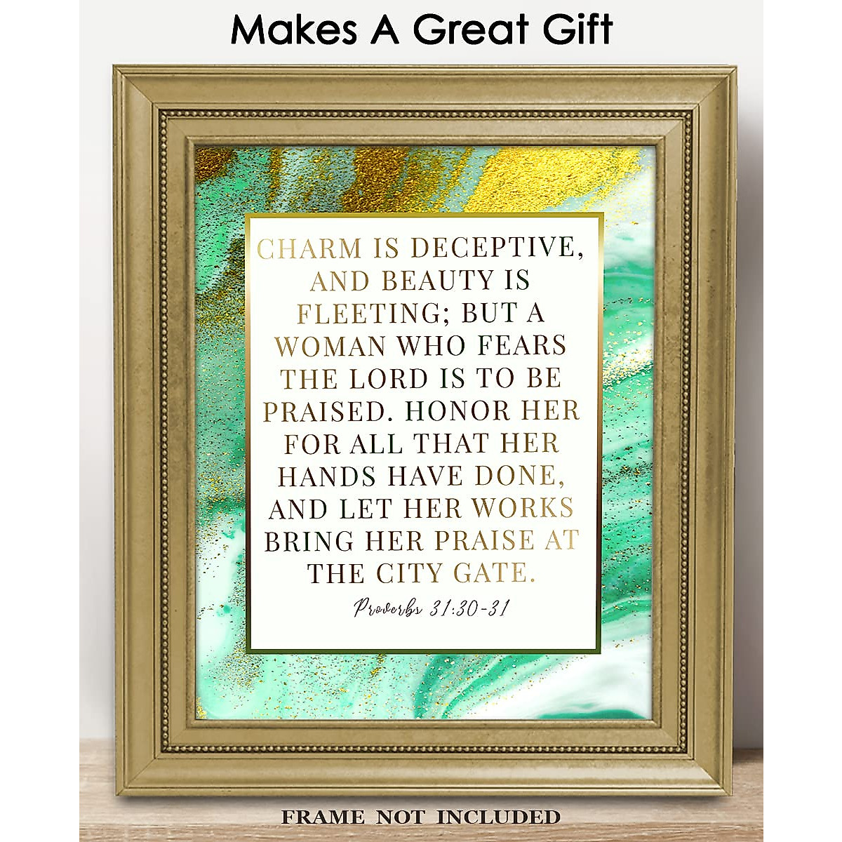 Charm is Deceptive and Beauty is… Proverbs 31:30-31 - Inspirational Bible Verses, Christian Scripture Positive Quotes, Religious Bible Verse Wall Art Decor For Home & Office | Unframed Posters 8x10"