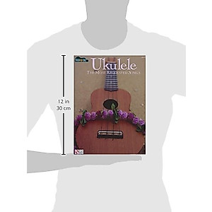 Ukulele - The Most Requested Songs: Strum & Sing Series (Strum and Sing)