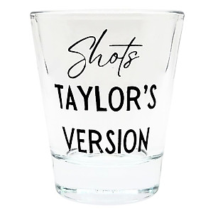 Shots Taylor's Version Shot Glass