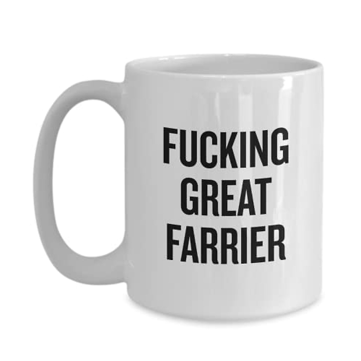 Farrier Gift Farrier Mug Funny Farrier Present Fucking Great Farrier