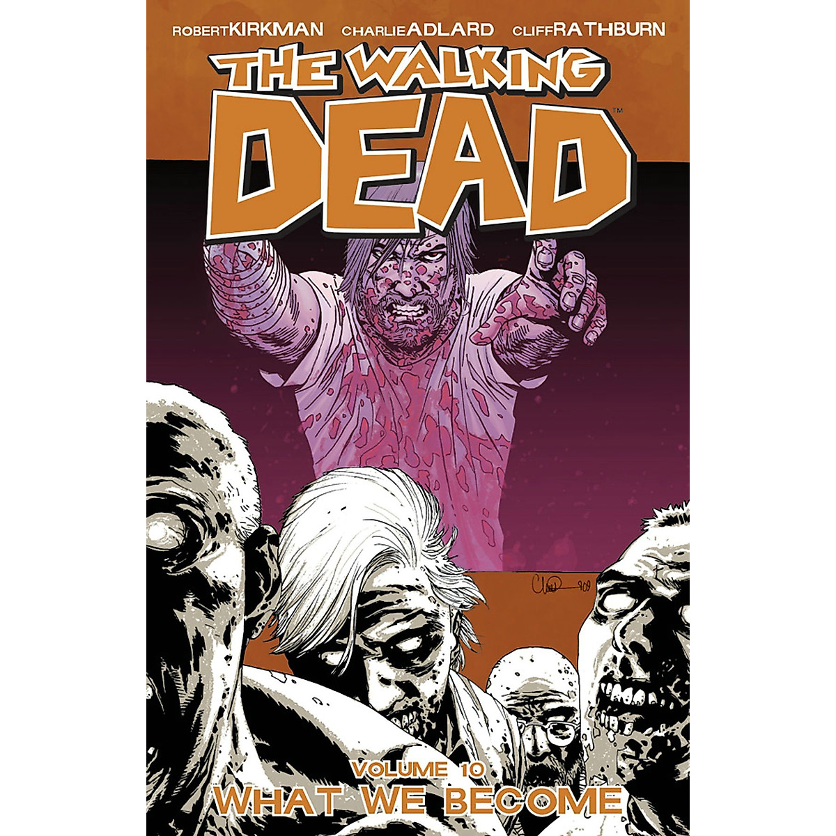 The Walking Dead, Vol. 10: What We Become