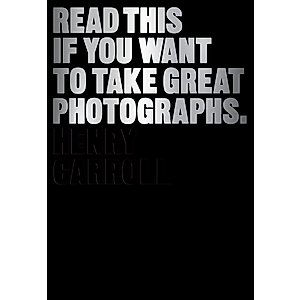 Read This If You Want to Take Great Photographs