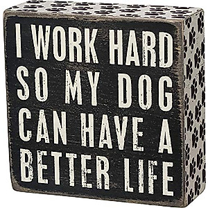 Primitives by Kathy 21490 Pawprint Trimmed Box Sign,Wood, Paper, 5" Square, Dog Can Have a Better Life , White