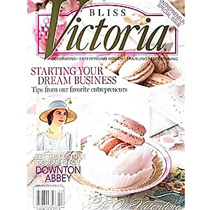 BLISS VICTORIA MAGAZINE, JANUARY/FEBRUARY 2014, VOLUME 8 NUMBER 1 ^