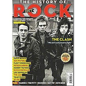 THE HISTORY OF ROCK 1977 MAGAZINE, THE CLASH ISSUE, 2016 ISSUE # 13 (PLEASE NOTE: ALL THESE MAGAZINES ARE PET & SMOKE FREE MAGAZINES. NO ADDRESS LABEL. (SINGLE ISSUE MAGAZINE)