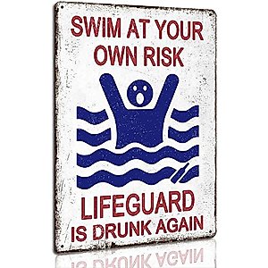 Swim At Your Own Risk Pool Sign Vintage Funny Safety Plaque Signs for Swimming Pool Beach Water Park Decor Outdoor 8 x 12 inch