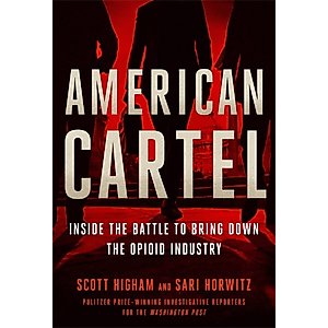 American Cartel: Inside the Battle to Bring Down the Opioid Industry