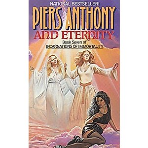 And Eternity (Book Seven of Incarnations of Immortality) by Piers Anthony (1991-02-01)