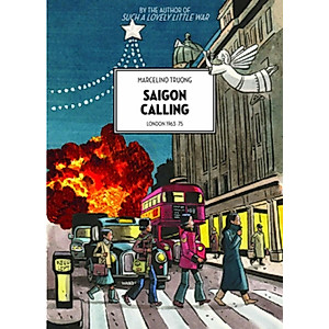 Saigon Calling: London 1963-75