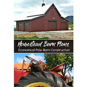 27 Small Farm Barn Designs - Twenty-Seven Optional Layouts - Complete Pole-Barn Building Plans (B11)