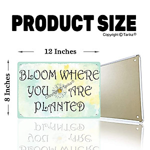 Bloom Where You are Planted 8X12 Inch Tin Retro Look Decoration Crafts Sign for Home Kitchen Bathroom Farm Garden Garage Inspirational Quotes Wall Decor