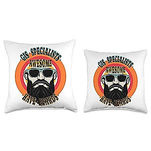 GIS SPECIALISTS Gifts Awesome GIS Specialists Have Beards Funny Throw Pillow, 16x16, Multicolor
