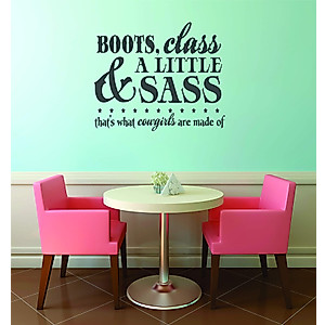 Vinyl Wall Decal Sticker : Country Girl Boots Class & A Little Sass That's Cowgirls are Made of Baby Newborn Girl Daughter Infant Nursery Bedroom Picture Art Size : 14 X 20 Inches
