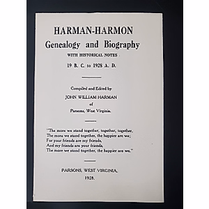 Harman - Harmon Genealogy and Biography with Historical Notes 19 B. C. To 1928 A. D.