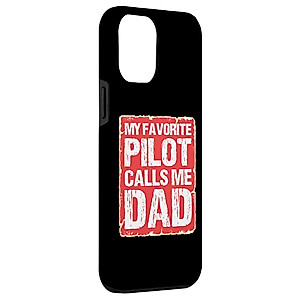 iPhone 12 Pro Max Aviation My Favorite Pilot Calls Me Dad For Father of a Pilo Case