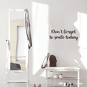 Vinyl Wall Art Decal - Don't Forget to Smile Today - 10" x 25" - Modern Inspirational Positive Self-Esteem Quote Sticker for Home Office Bedroom Closet Living Room Coffee Shop Decor (Black)