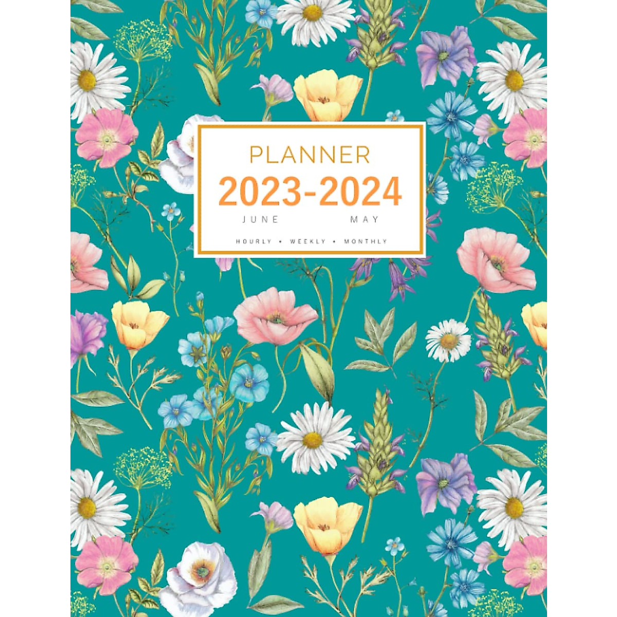 Planner June 2023-2024 May: 8.5 x 11 Large Notebook Organizer with Hourly Time Slots | Herb Wildflower Garden Design Teal