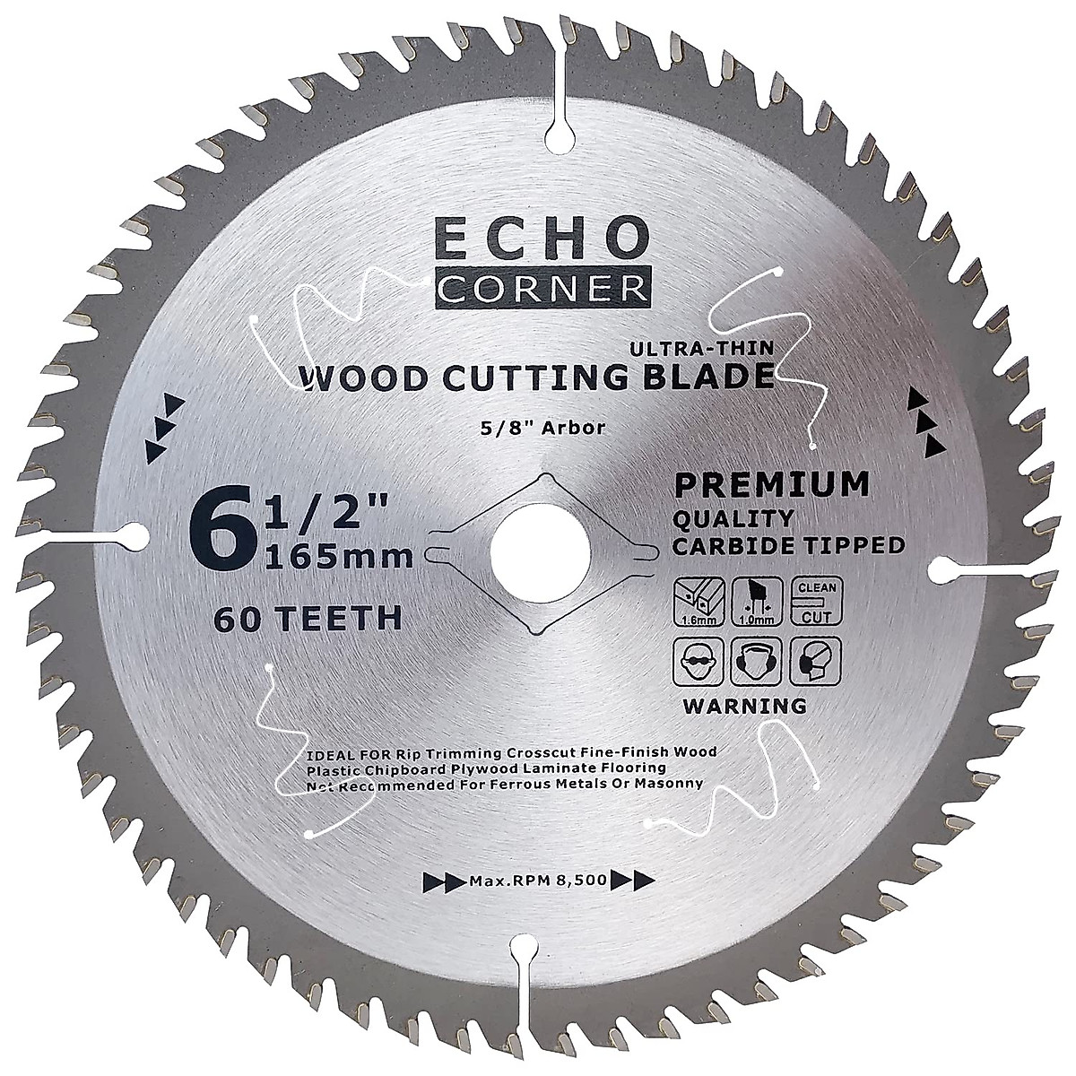 Echo Corner 6-1/2" Circular Saw Blade 60T 5/8" Arbor, Ultra Fine Cut Fine Finish Framing Trimming Crosscut Wood Plywood MDF Plastic Veneer Lumber Laminate