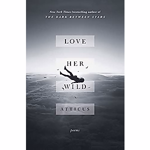 Love Her Wild: Poems