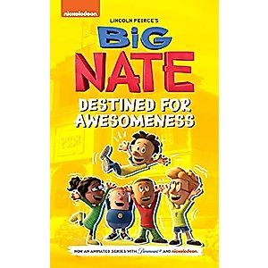 Big Nate: Destined for Awesomeness (Big Nate TV Series Graphic Novel)
