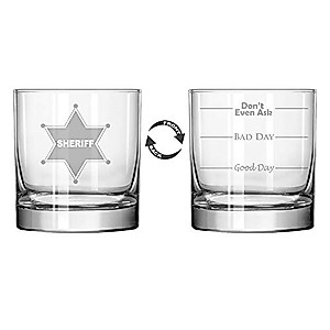 11 oz Rocks Whiskey Highball Glass Two Sided Good Day Bad Day Don't Even Ask Sheriff