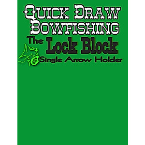 Quick Draw Lock Block Bowfishing Quiver