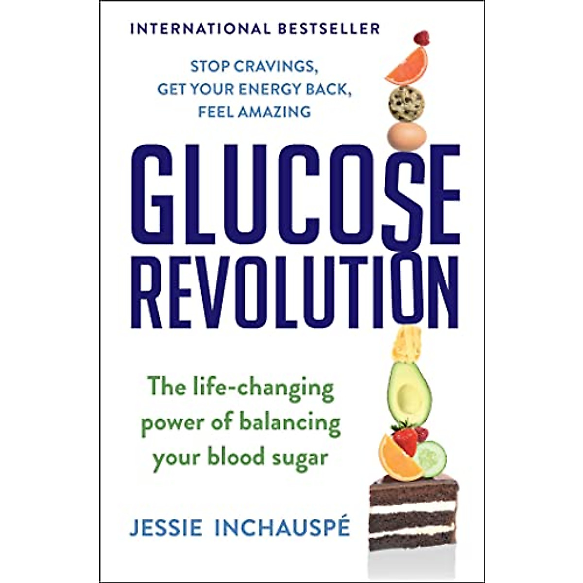 Glucose Revolution: The Life-Changing Power of Balancing Your Blood Sugar