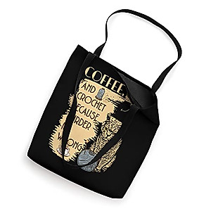 Coffee Cats and Crochet Because Murder Is Wrong Funny Cat Tote Bag