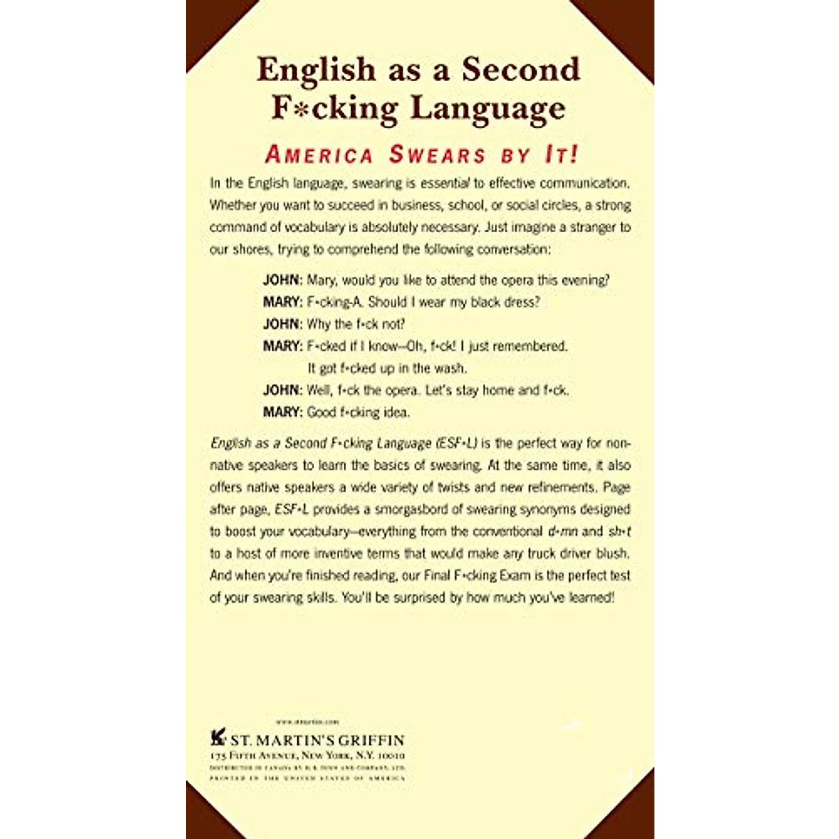 English as a Second F*cking Language: How to Swear Effectively, Explained in Detail with Numerous Examples Taken From Everyday Life