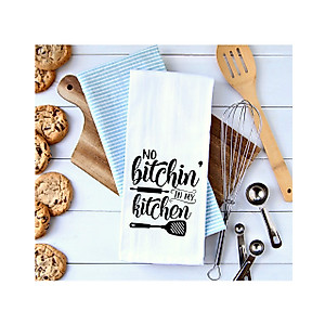 No Bitchin' in My Kitchen - Dish Towel Kitchen Tea Towel Funny Saying Humorous Flour Sack Towels Great Housewarming Gift 28 inch by 28 inch, 100% Cotton, Multi-Purpose Towel