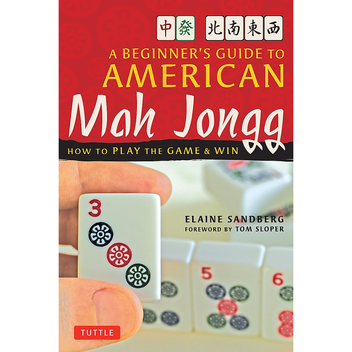 A Beginner's Guide to American Mah Jongg: How to Play the Game & Win