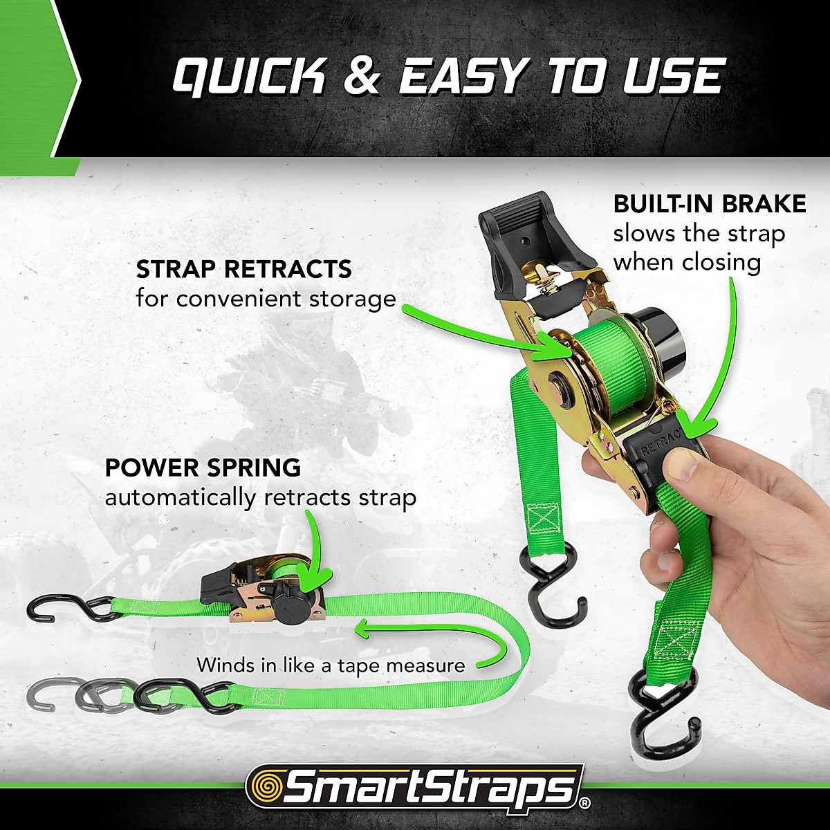 SmartStraps 6â€™ Ratchet Straps, 4 Pack â€” Standard Duty Retractable Tie-Down Straps â€” 1,500lb Break Strength, 500lb Safe Work Load â€” Haul ATVs, Lawn Tractors and Other Small Equipment