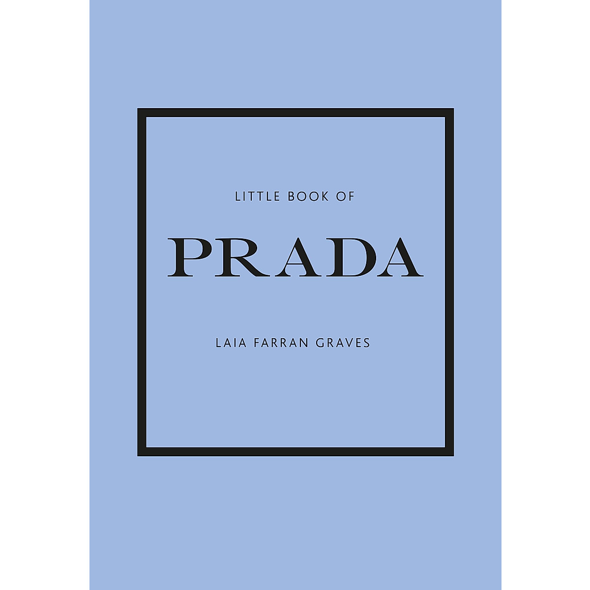 Little Book of Prada (Little Books of Fashion)