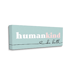Stupell Industries Humankind Be Both Phrase Pink Turquoise Details, Designed by Daphne Polselli Canvas Wall Art, 17 x 40, Green
