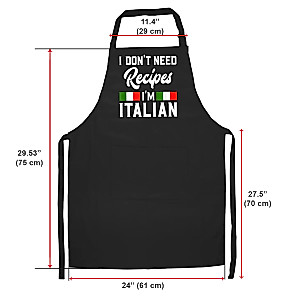 I Don't Need Recipes I'm Italian - Italy Chef Cook Gift Kitchen Apron - Gift on Birthday Presents/Christmas and New Year for Your Friend, Your Grandma, Your Mother or Even Your Mom (BLACK)