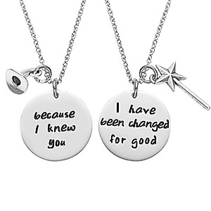 Melix Home Wicked the Musical Necklace Because I Knew You,I Have Been Changed for Good Gifts for Sister Friendship Gifts BFF Gifts Necklace Set of 2 (necklace)