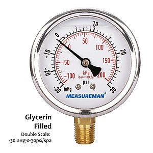 MEASUREMAN 2-1/2" dial,Glycerin Filled, Stainless Steel case, Brass Inside, 30inHg/-100kpa-0-30psi/200kpa,1/4"NPT Lower Mount